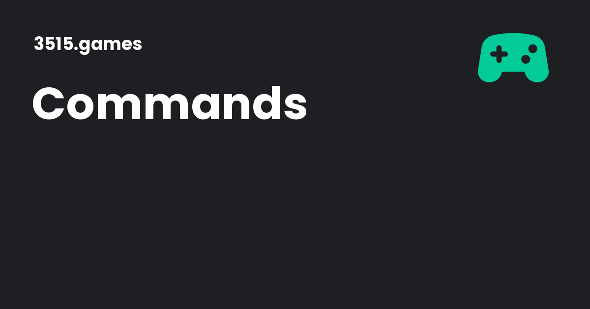 Commands - 3515.games